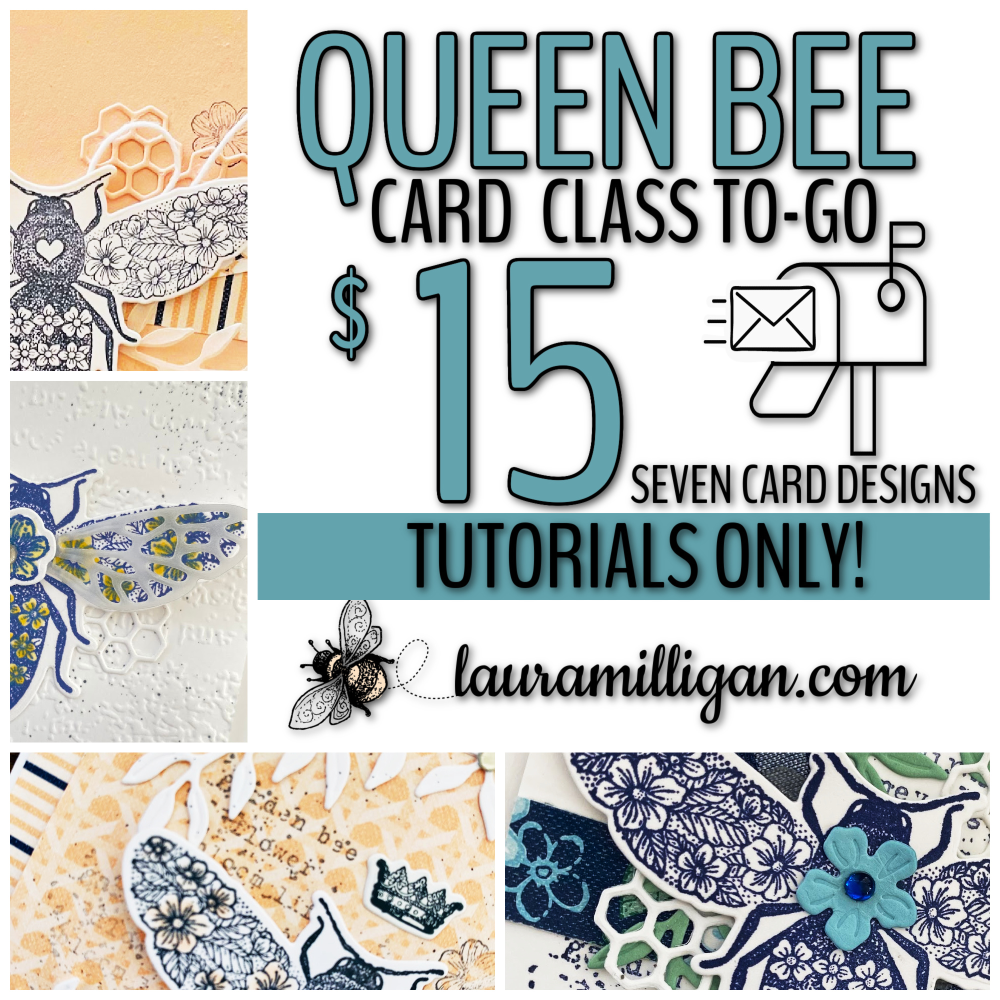 Card Class to Go Tutorials Only - Queen Bee Bundle - LauraMilligan