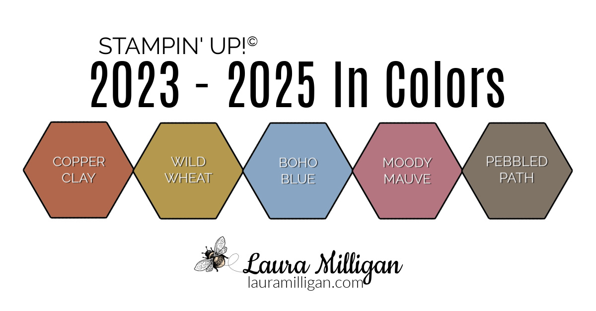 Stampin' Up! NEW Colors Coming May 2, 2023! - LauraMilligan