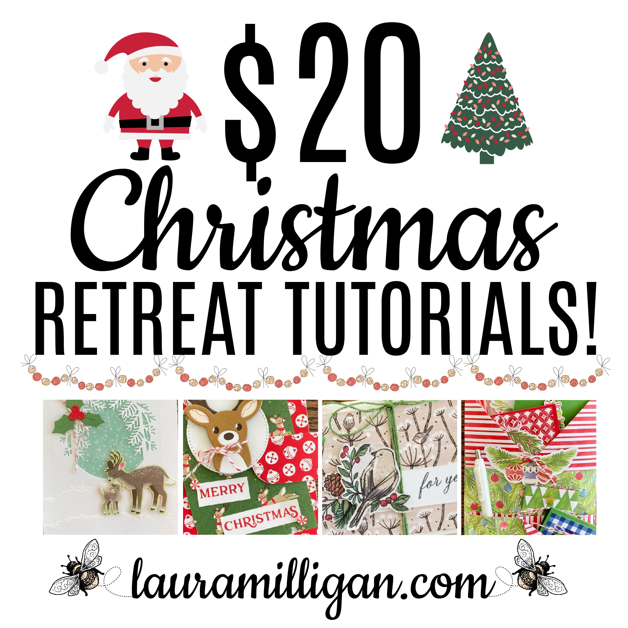 Christmas Retreat Tutorials Only! - LauraMilligan